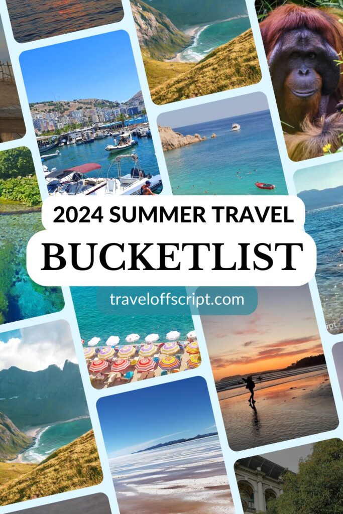 Ultimate Summer Travel Bucket List 2024
