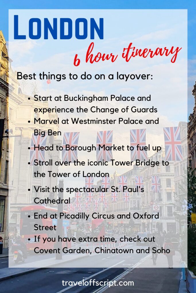 What To Do In London In 6 Hours A Guide For Short Layovers