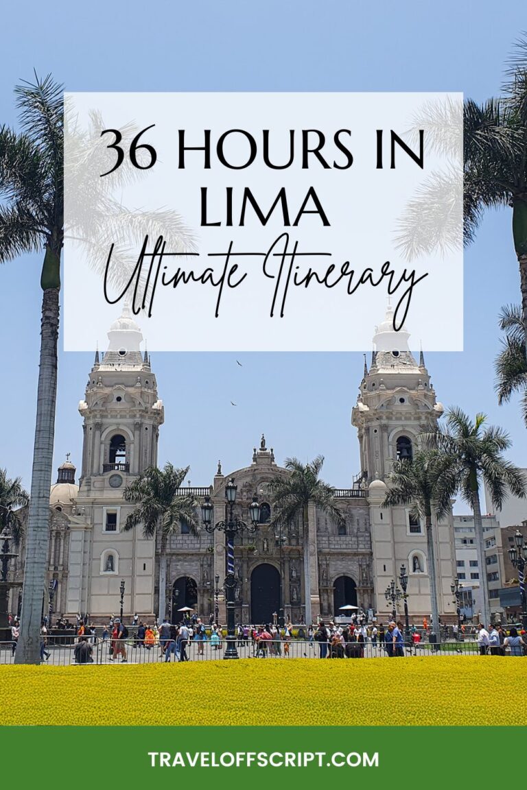 What to Do in Lima in 36 Hours: The Ultimate Itinerary