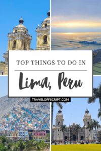 What to Do in Lima in 36 Hours: The Ultimate Itinerary